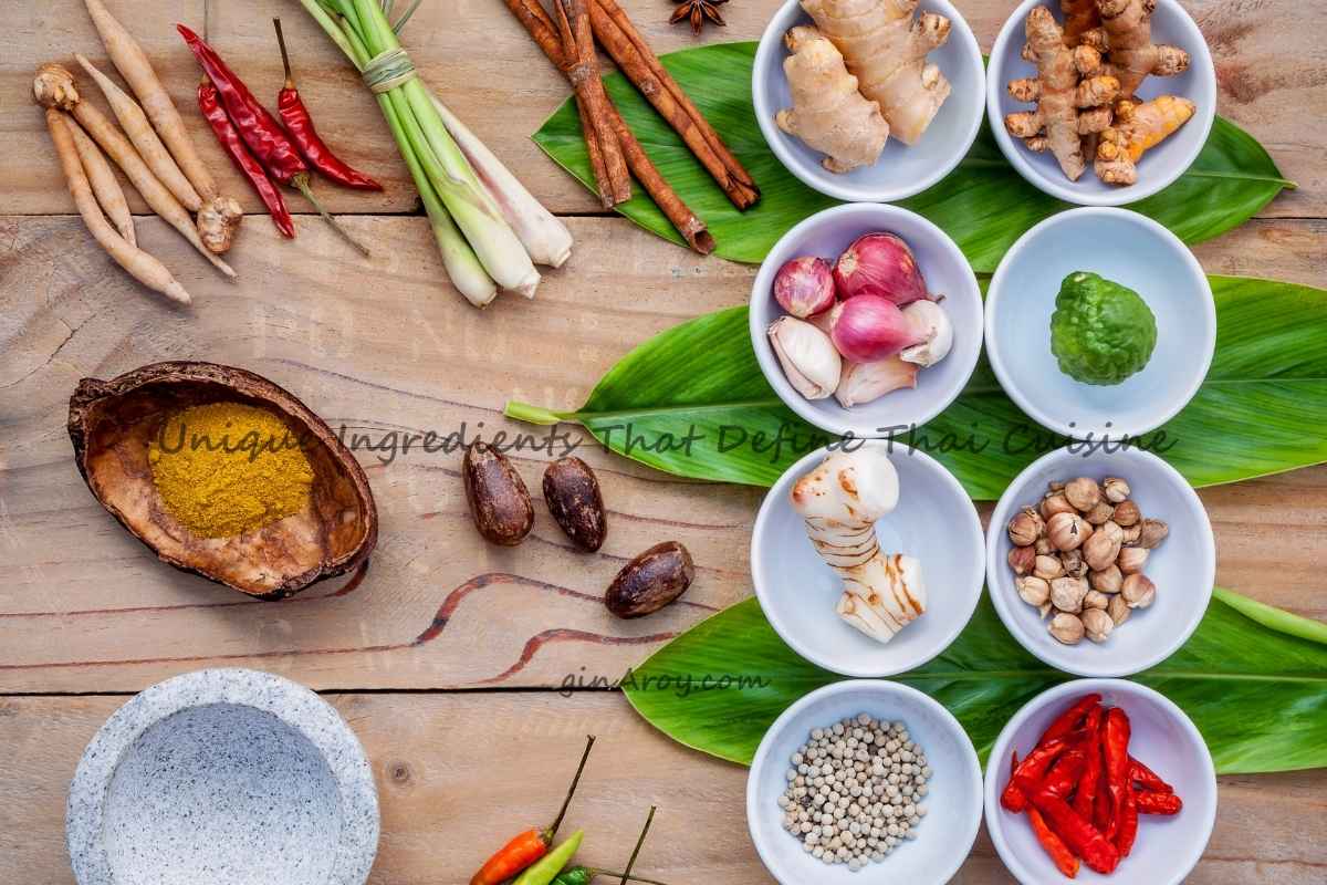 The Unique Ingredients That Define Thai Cuisine