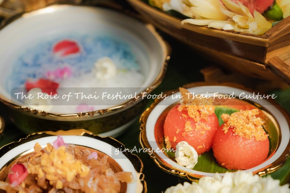 The Role of Thai Festival Foods in Thai Food Culture