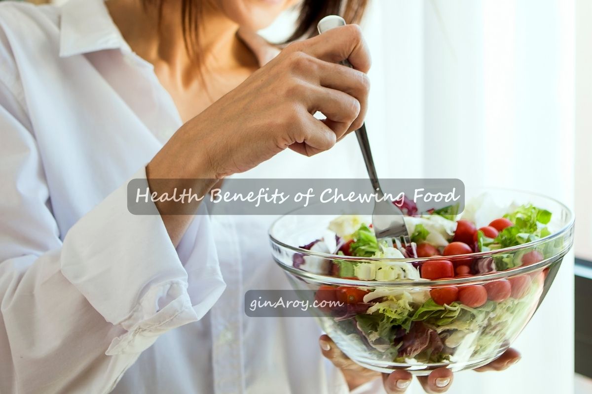 Health Benefits of Chewing Food